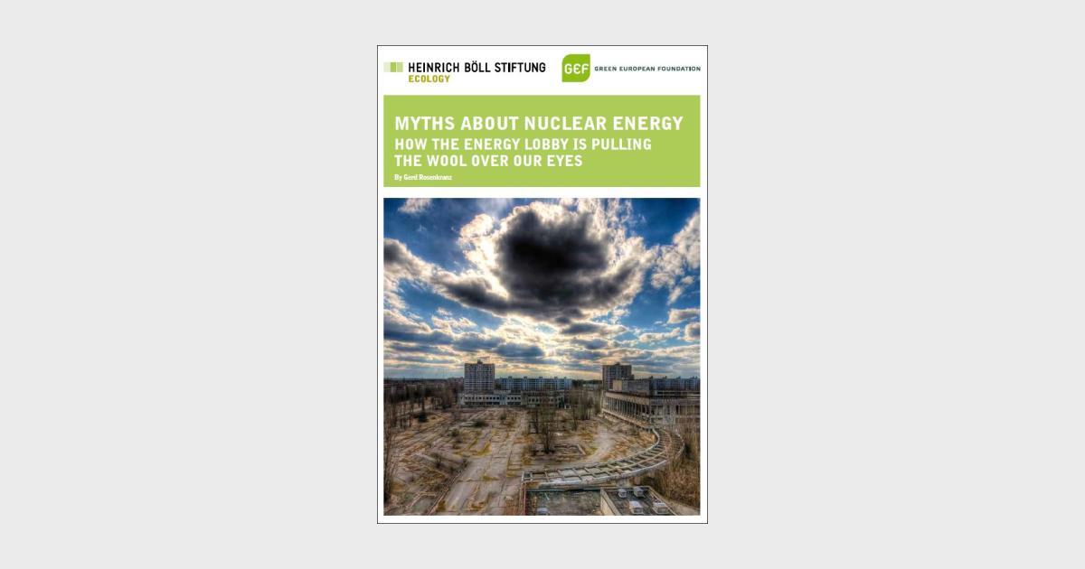 "The Myths about Nuclear Energy" | Heinrich-Böll-Stiftung | Palestine ...