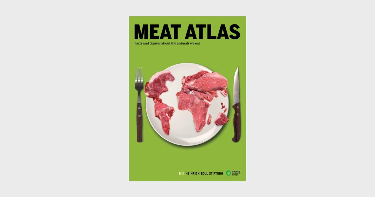 Meat Atlas - Facts and figures about the animals we eat | Heinrich-Böll ...